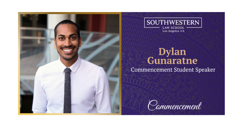 Southwestern Law School Announces Dylan Gunaratne as 2023 Commencement ...